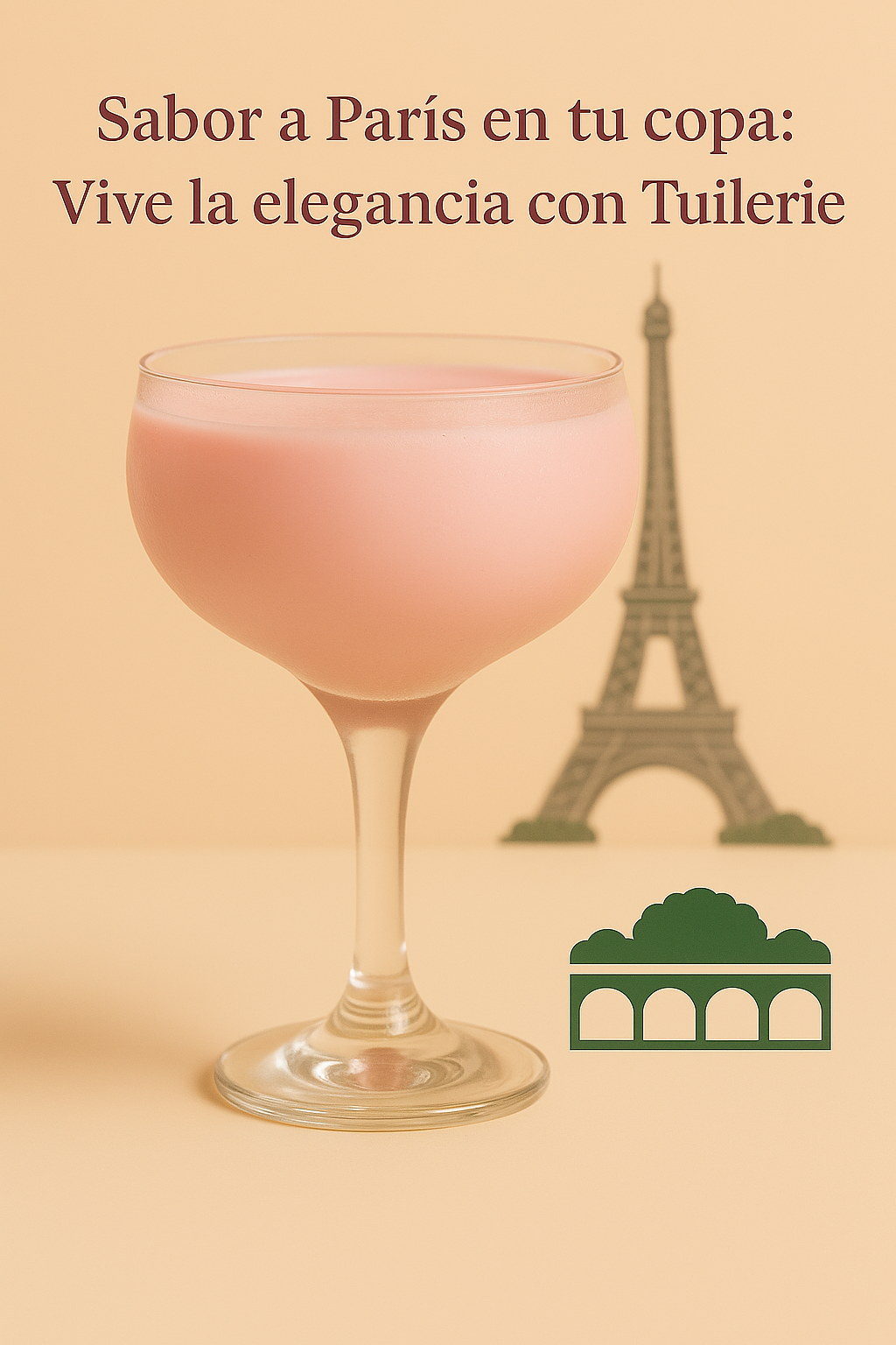 Sabor a París en tu copa: Vive la elegancia con Tuilerie | Tuilerie Mo ...